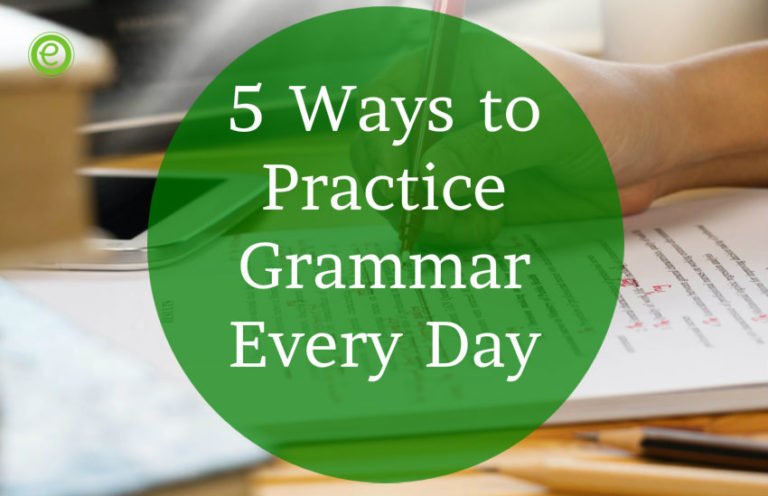 5 Tips to Improve Your Grammar with Daily Practice - EnglishBix