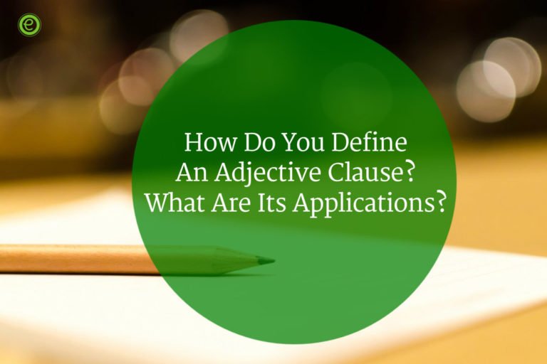 Adjective Clause : Examples & Applications in a Sentence - EnglishBix