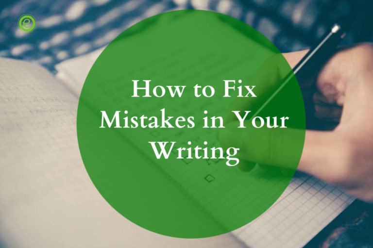 Find & Correct Common Mistakes in Your Writing - EnglishBix