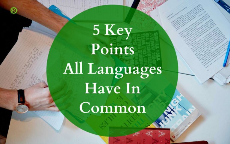 5 Key Points All Languages Have In Common - EnglishBix