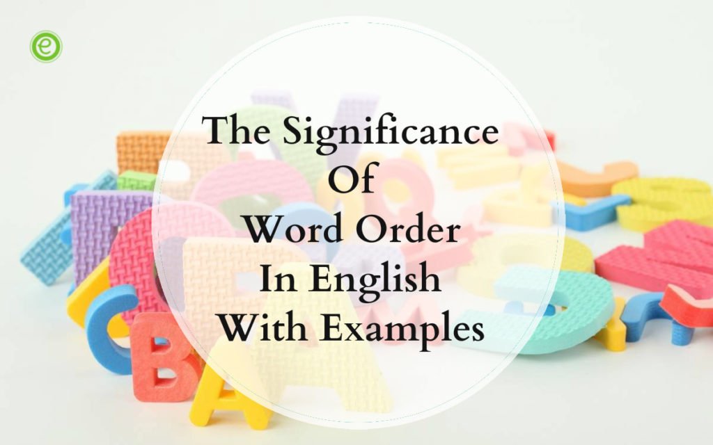 Word Order In English Sentences with Examples - EnglishBix