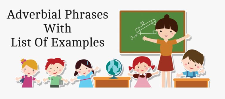 Adverbial Phrases List with Examples - EnglishBix