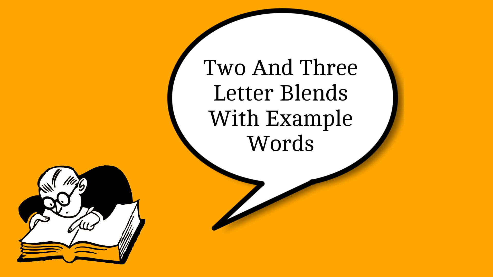 Two and Three Letter Blends with Examples - EnglishBix