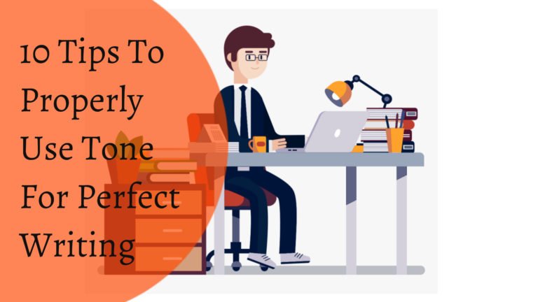 10 Tips to Use Tone for Perfect Writing - EnglishBix