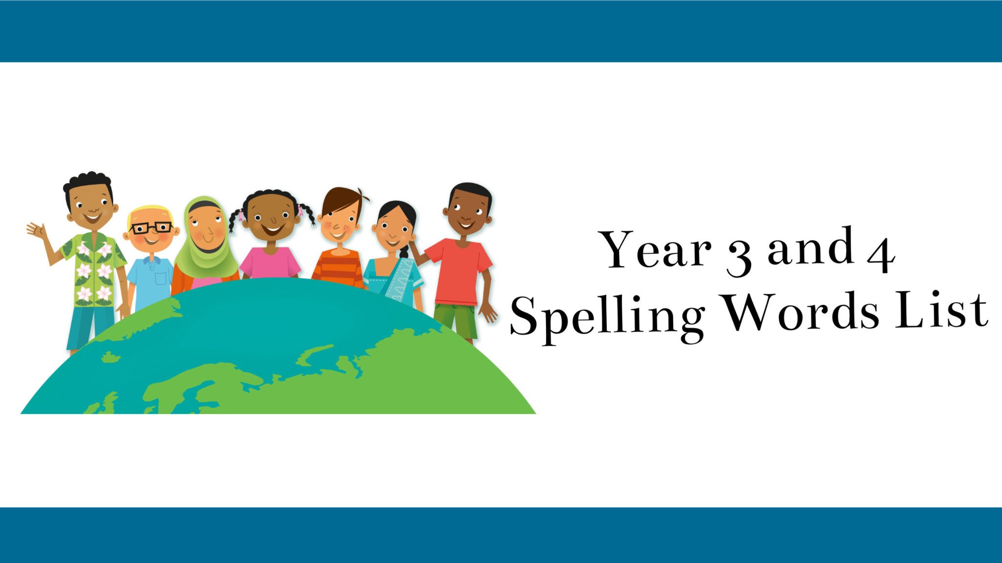300+ Spelling Words List for Year 3 and 4 - EnglishBix